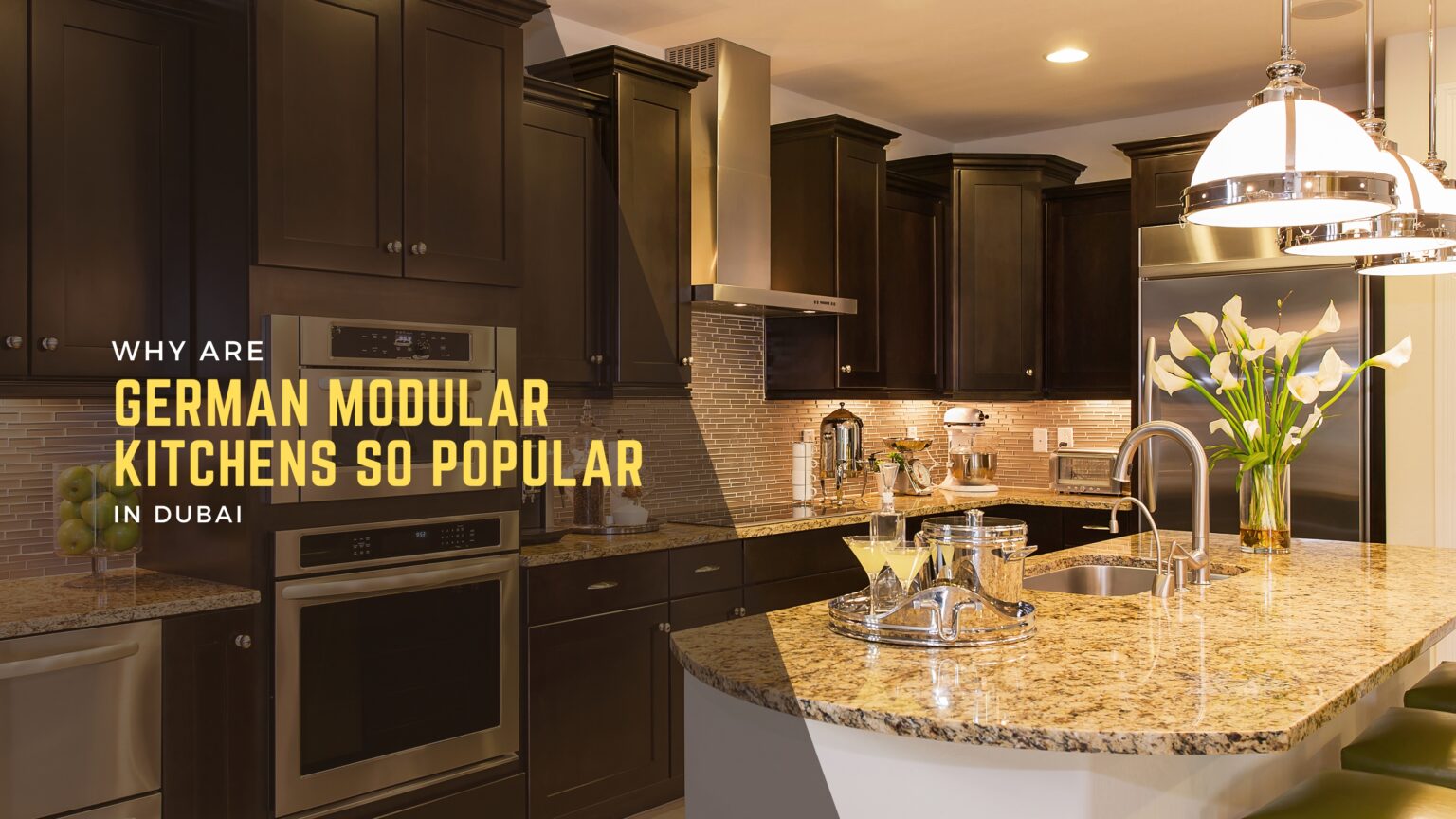 Why Are German Modular Kitchens So Popular In Dubai?